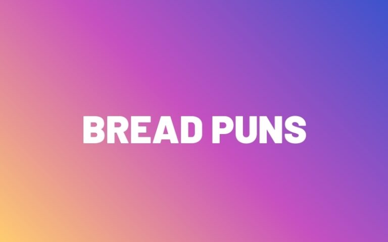 150+ Funny and Humorous Bread Puns - House Of Puns