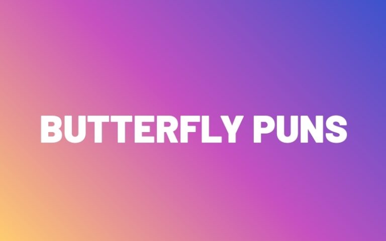 150+ Funny and Humorous Butterfly Puns - House Of Puns