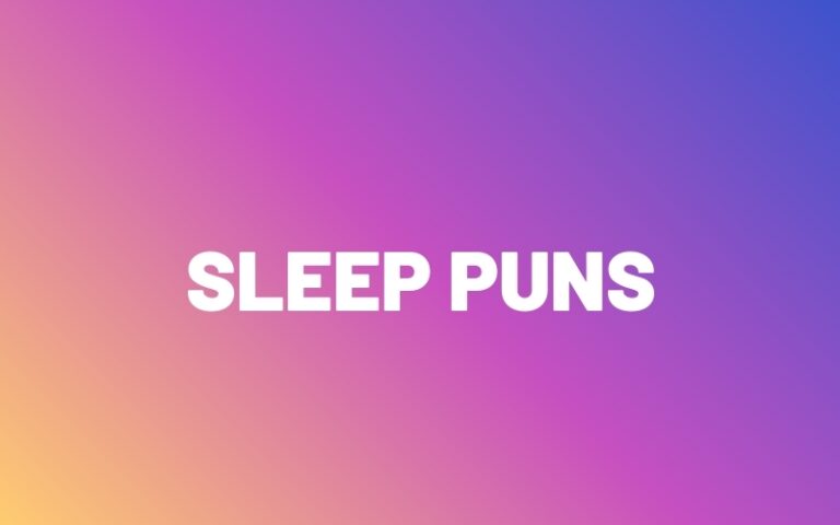 150+ Funny and Humorous Sleep Puns - House Of Puns