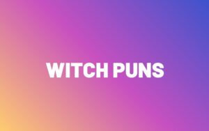 150+ Funny and Humorous Witch Puns - House Of Puns